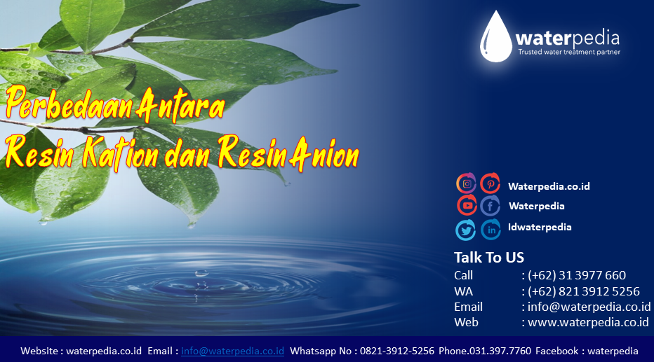 Perbedaan Antara Resin Kation dengan Resin Anion - Waterpedia