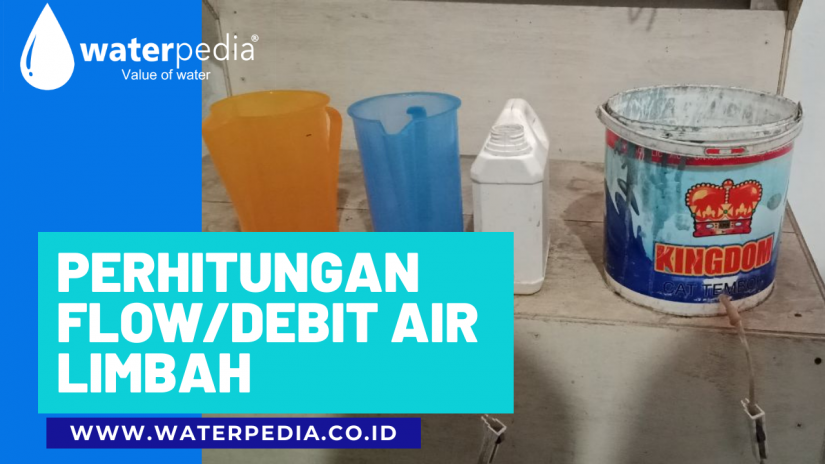 PERHITUNGAN FLOW/DEBIT AIR LIMBAH - Waterpedia